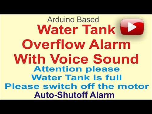 Arduino based Water Tank Overflow Alarm with Voice Sound in English